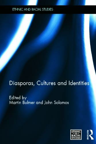 Ethnic and Racial Studies: Diasporas, Cultures and Identities by John ...