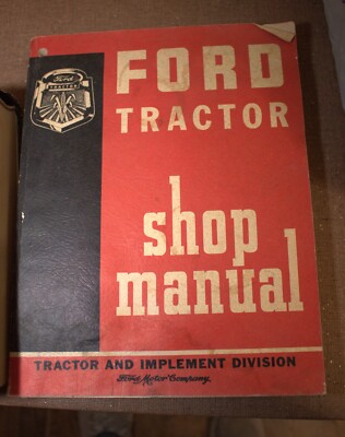 FORD TRACTOR AND IMPLEMENT SHOP MANUAL, 1963 | eBay