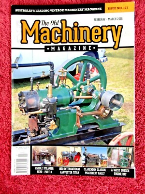 THE OLD MACHINERY MAGAZINE ISSUE # 177 FEBRUARY - MARCH 2015 | eBay ...