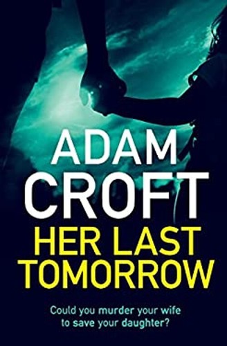 Son Last Tomorrow Livre de Poche Adam Croft 9781912599028 | eBay