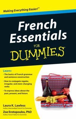 French Essentials for Dummies by Lawless, Laura K.; Erotopoulos, Zoe ...