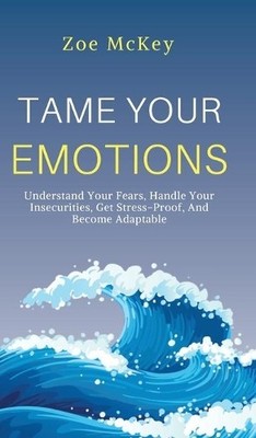 Zoe McKey Tame Your Emotions (Copertina rigida) | eBay