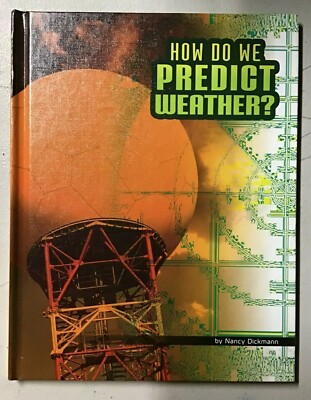How Do We Predict Weather? (Discover Meteorology) Hardcover - NEW ...
