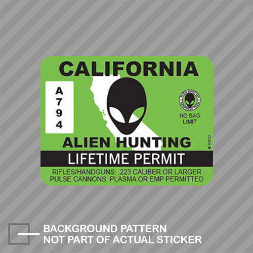 California Alien Hunting Permit Sticker Decal Vinyl UFO CA | eBay