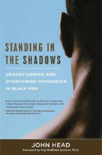 Standing In the Shadows: Understanding and Overcoming Depression in Bl ...