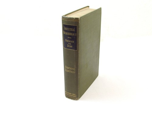 Industrial Microbiology by Samuel Prescott & Cecil Dunn 1949 Vintage ...