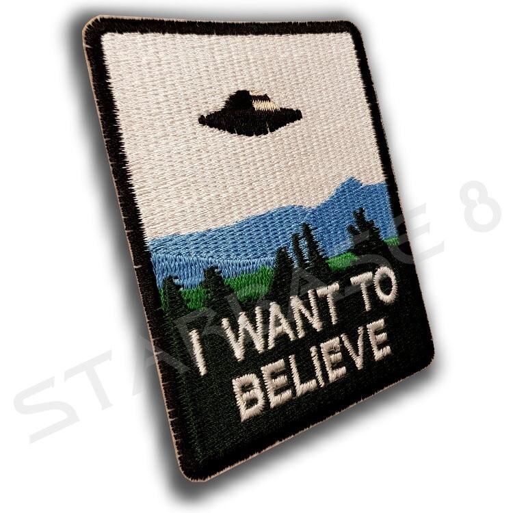 I WANT TO BELIEVE - TEXTIL AUFNÄHER PATCH - AKTE X - X-FILES ROSWELL ...