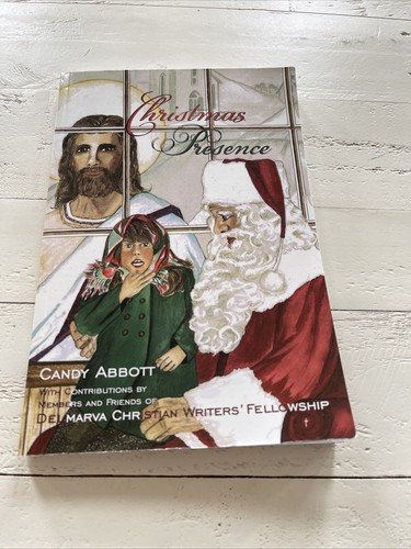 Christmas Presence Paperback By Candy Abbott SIGNED COPY 9781493521005 ...