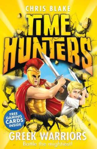 Greek Warriors (Time Hunters, Book 4) - Paperback By Blake, Chris ...