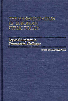The Harmonization of European Public Policy: Regional Responses to ...