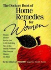 The Doctors Book of Home Remedies for Women : Women Doctors Reveal over ...