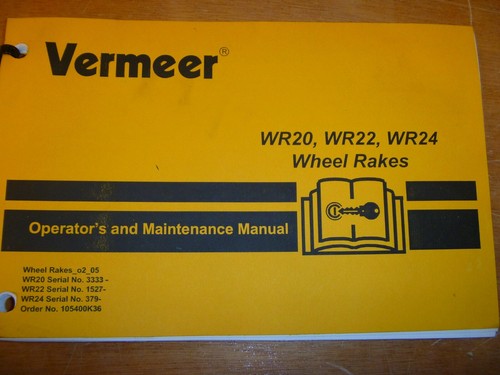 Vermeer WR20 WR22 WR24 Wheel Rake Owner Operator Maintenance Manual | eBay