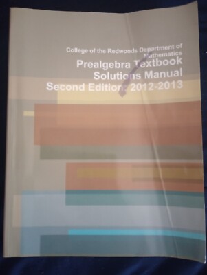 College of the Redwoods PreAlgebra Textbook and Solutions Manual- Second Edition | eBay