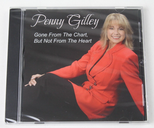 Gone from the Chart but Not from the Heart by Penny Gilley (CD, 2005 ...