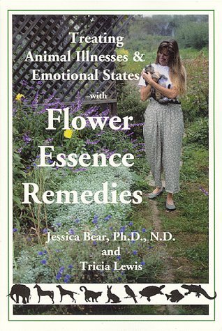 TREATING ANIMAL ILLNESSES & EMOTIONAL STATES WITH FLOWER By Jessica ...