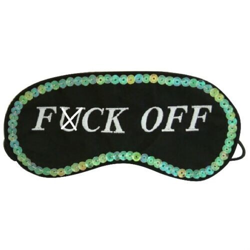 Novelty F**k Off Eye Mask. Blindfold. Rude Gift. Travel Sleep | eBay