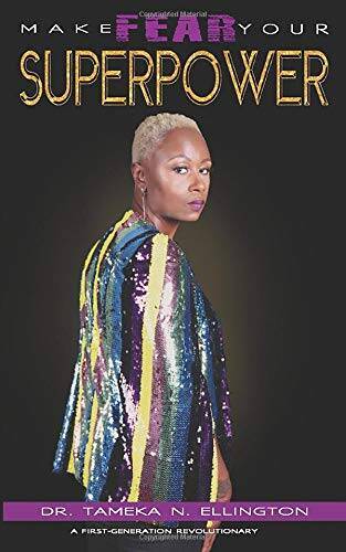 Make Fear Your Superpower - Paperback By Ellington, Dr Tameka N - GOOD ...