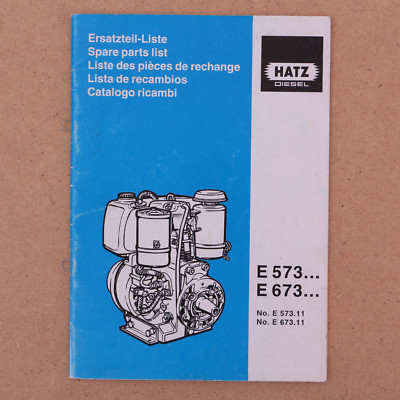 Hatz Motor E573 E673 .11 Ersatzteilkatalog Ersatzteilliste Ausgabe 6/ ...