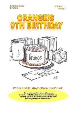 Orange's 9th Birthday by Carol Brunk (2017, Trade Paperback) for sale ...