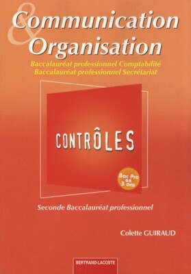 Communication et Organisation 2e Bac pro secretariat/comptabilite ...