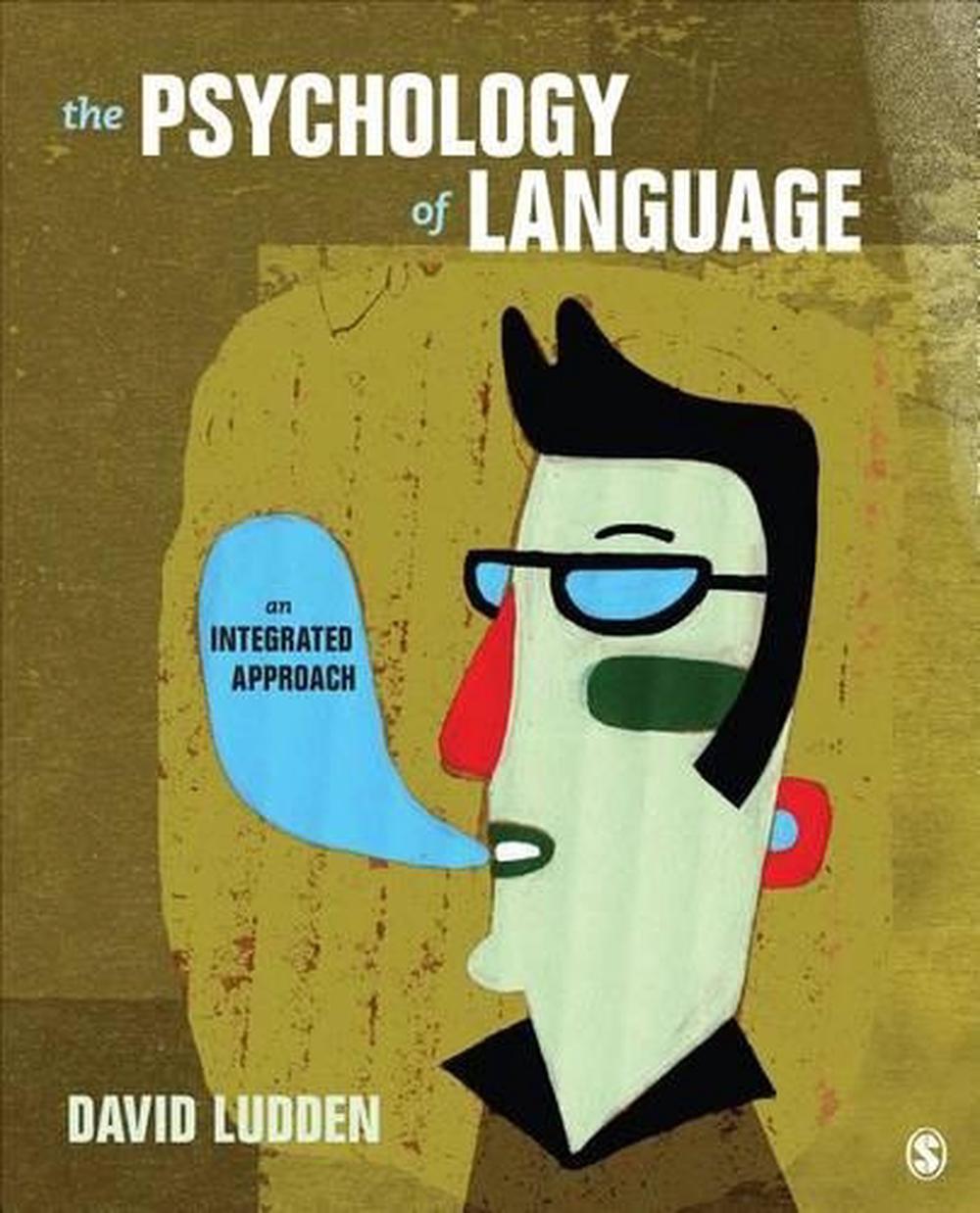 The Psychology of Language : An Integrated Approach by David Ludden ...