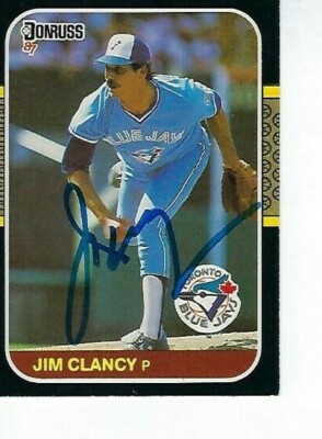 JIM CLANCY SIGNED 1987 DONRUSS #639 - TORONTO BLUE JAYS | eBay