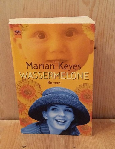 Watermelon Novel Marian Keyes Heyne Books 2000 24. Edition 507 Pages ...