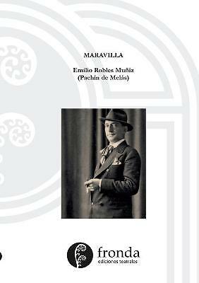 Maravilla by Emili Robles Muñiz (Pachín de Melás) (2020, Trade ...