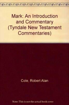 The Gospel According to St. Mark: An Introduction and Commentary ...