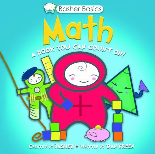 Basher Basics: Math: A Book You Can Count on [With Poster ...