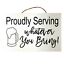 Proudly Serving Whatever You Bring Sign Wood Bar Tavern Beer Alcohol ...