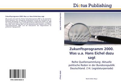 Zukunftsprogramm 2000. Was u.a. Hans Eichel dazu sagt | Buch | 9783845466323 | eBay.de