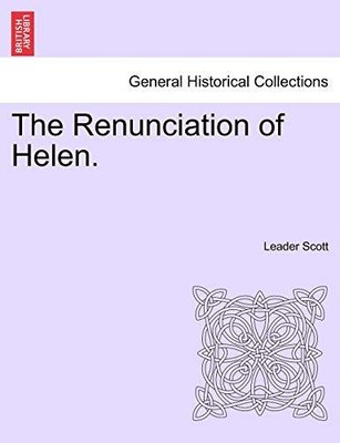 The Renunciation of Helen..by Scott New 9781241210762 Fast Free Shipping