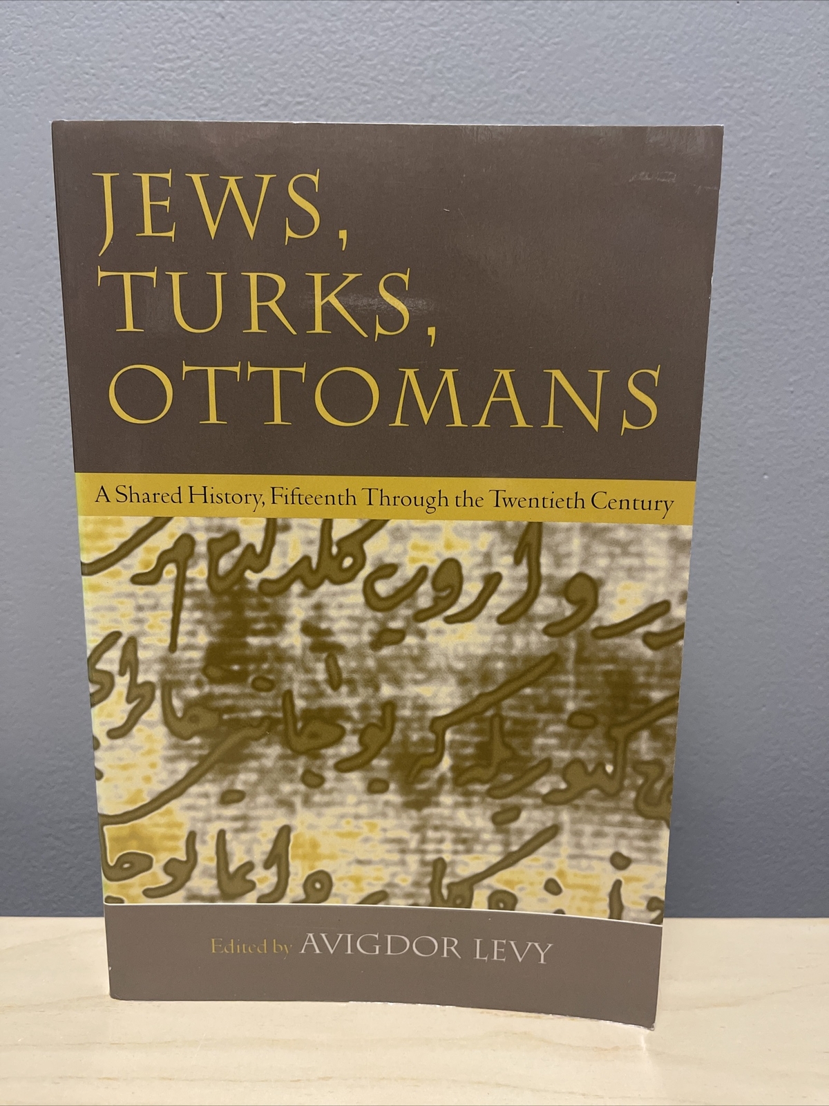 Jews, Turks, and Ottomans: A Shared History, Fifteenth - Paperback NEW ...
