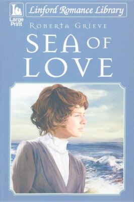 Sea Of Love (Linford Romance) by Grieve, Roberta Paperback / softback ...