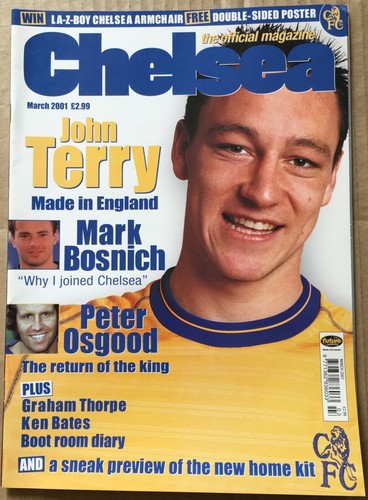 CHELSEA FC Magazine March 2001 ~ MARK BOSNICH+PETER OSGOOD+J.T. ++plus+ ...