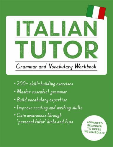 Italian Tutor: Grammar and Vocabulary Workbook (Learn Italian with ...