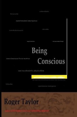 Being Conscious: A Book about Consciousness and Consciousness of ...