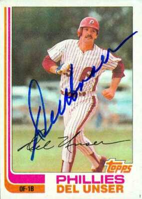 Del Unser autographed Baseball Card (Philadelphia Phillies) 1982 Topps ...