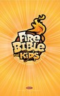 Fire Bible for Kids: New Kings James Version, Becoming God's Power Kids ...