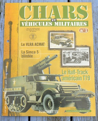 Fascicule Chars et véhicules militaires n°1, half-track T19, Hachette ...