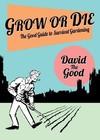 David The Good Grow or Die (Paperback) 9781955289009 | eBay Australia