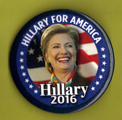 2016 Hillary Clinton 2-1/4" / "Hillary For America" Campaign Button ...