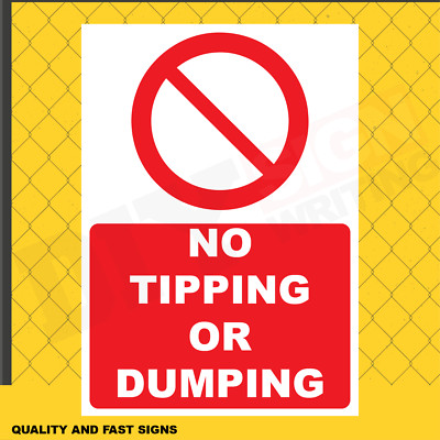No Tipping Or Dumping Full Colour Sign Printed Heavy Duty 3988 | eBay