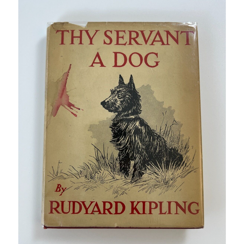 Rudyard Kipling Thy Servant A Dog 1st Edition told by Boots w/ Dust ...