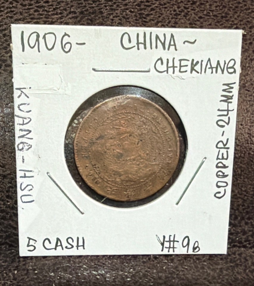 1906 China Chekiang Zhejiang 浙 5 Cash Copper Coin-24MM-Kuang Hsu -Y#9b ...
