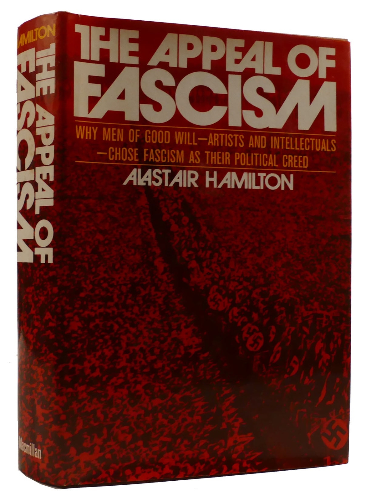 Alastair Hamilton THE APPEAL OF FASCISM: A STUDY OF INTELLECTUALS AND ...