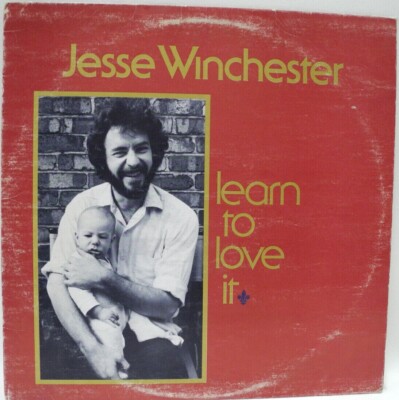 JESSE WINCHESTER Learn to Love it 1974 with hit single "Third Rate ...
