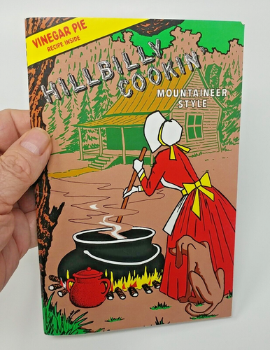 HILLBILLY COOKIN Mountaineer Style Cookbook Vinegar Pie Recipe The ...