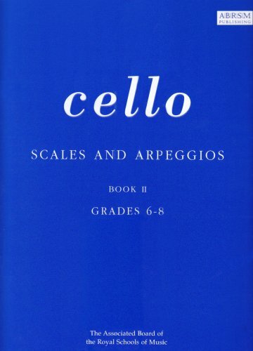 Scales and Arpeggios for Cello: Grades 6-8 by ROYAL SCHOOLS OF MUSIC ...